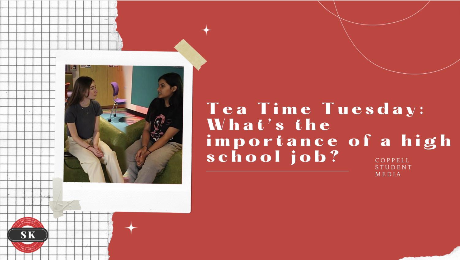 Tea Time Tuesday: What is the importance of a high school job ...